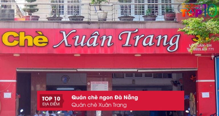 Top 15 quán chè ngon ở Đà Nẵng hấp dẫn, nhất định nên thử