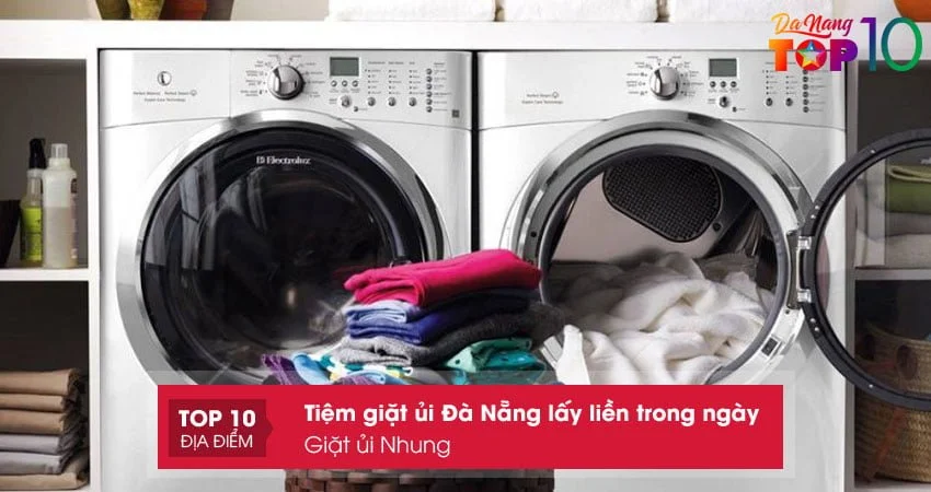 Top 20+ tiệm giặt ủi Đà Nẵng giá rẻ, lấy liền trong ngày | Top10DaNang