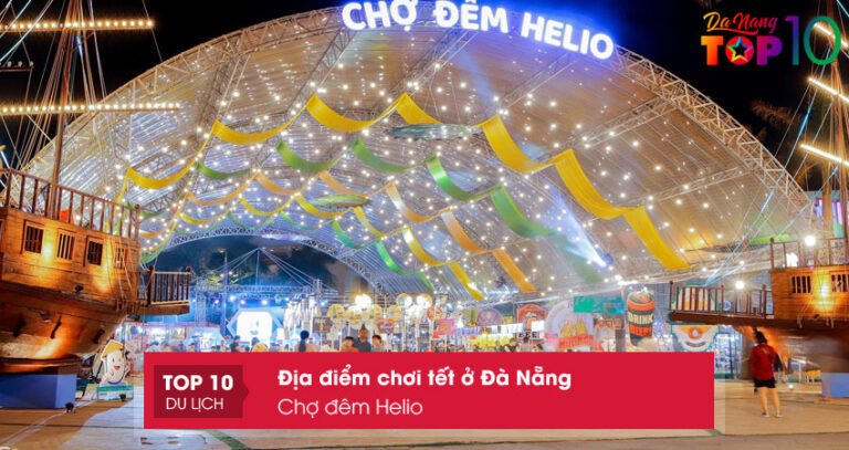 Địa điểm chơi tết ở Đà Nẵng | 15+ địa điểm cực đẹp, không nên bỏ lỡ