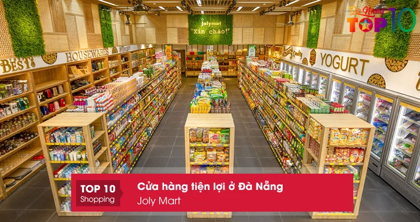 Top 15+ cửa hàng tiện lợi ở Đà Nẵng UY TÍN an tâm mua sắm