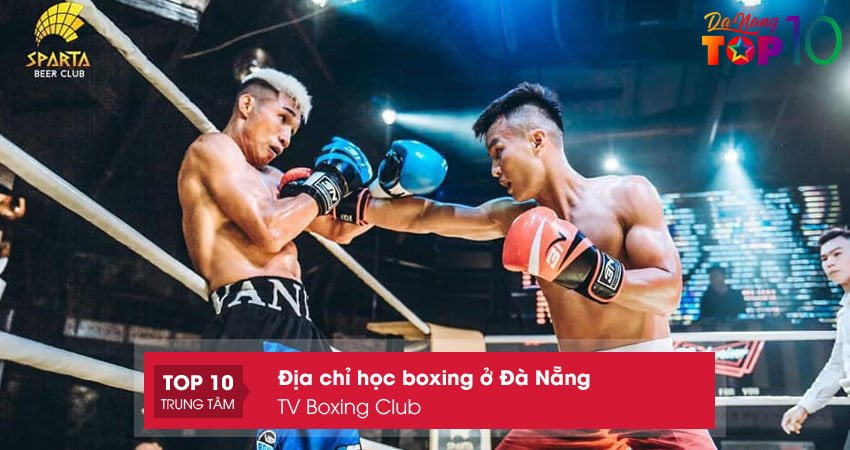 Top 10+ địa chỉ học boxing ở Đà Nẵng UY TÍN đáng đăng ký nhất