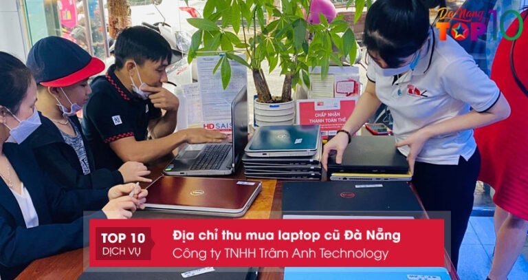 Top 20+ địa chỉ thu mua laptop cũ Đà Nẵng tận nơi giá cao | Top10DaNang