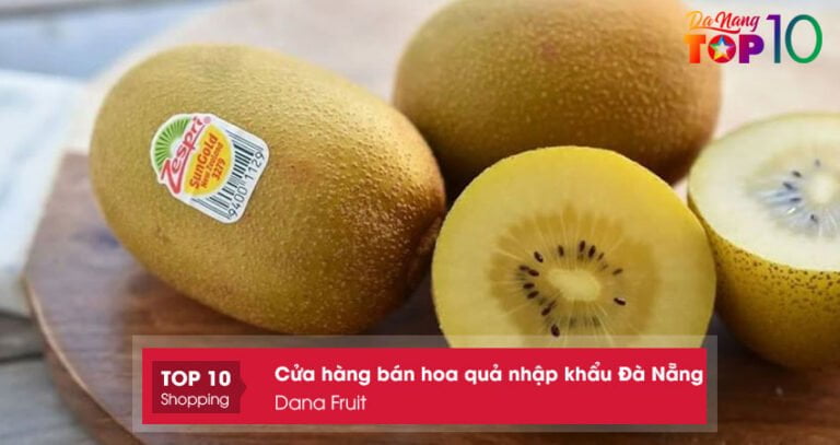 15+ cửa hàng bán hoa quả nhập khẩu Đà Nẵng UY TÍN tươi ngon