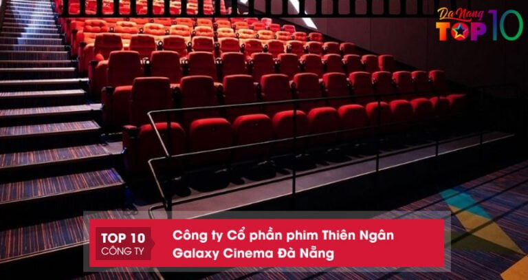 Công ty Cổ phần phim Thiên Ngân - Galaxy Cinema Đà Nẵng