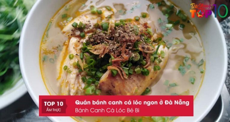 Top 15+ quán bánh canh cá lóc ngon ở Đà Nẵng nhất định phải thử
