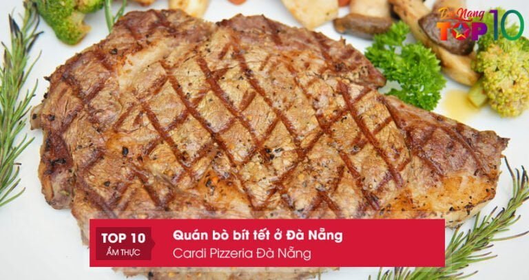 Top 15 quán bò bít tết ở Đà Nẵng ngon, thịt bò tươi