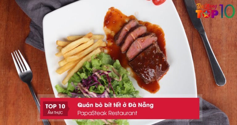 Top 15 quán bò bít tết ở Đà Nẵng ngon, thịt bò tươi