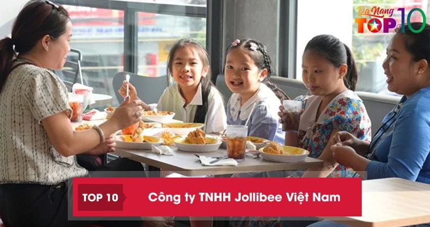 Công ty TNHH Jollibee Việt Nam - CN Đà Nẵng | Top10DaNang