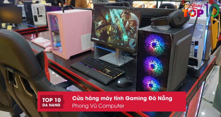 Top 10 cửa hàng máy tính Gaming Đà Nẵng được Game thủ ưa chuộng